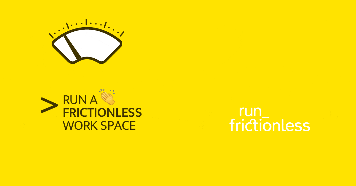 run a frictionless work space > run frictionless